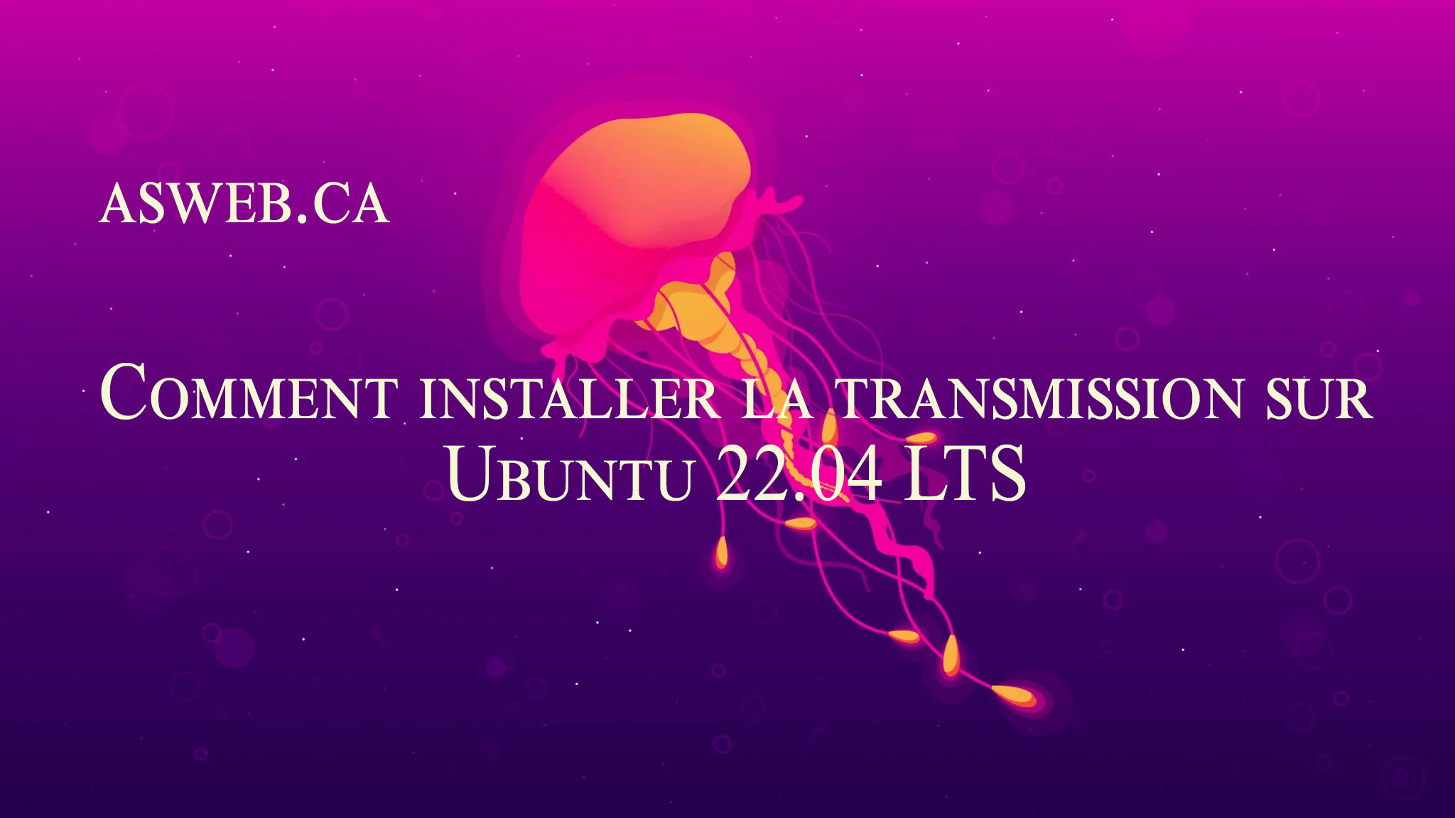 Comment installer la transmission sur Ubuntu 22.04 LTS – asweb